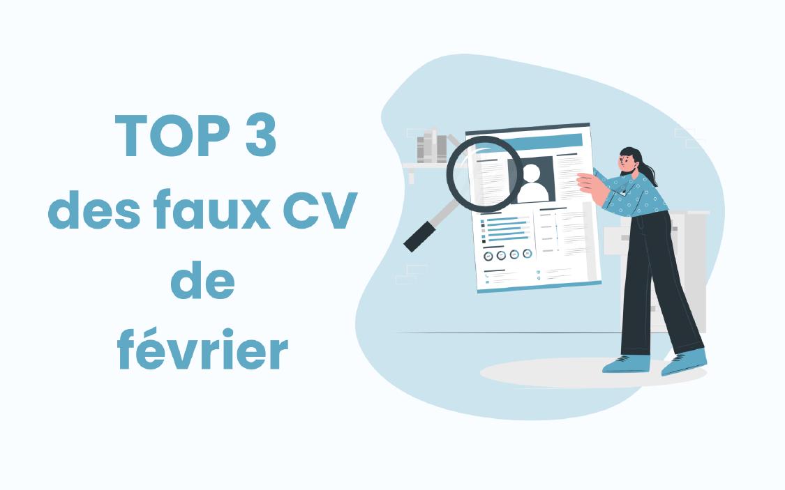Le top 3 des faux CV de Février 2023 | EveryCheck